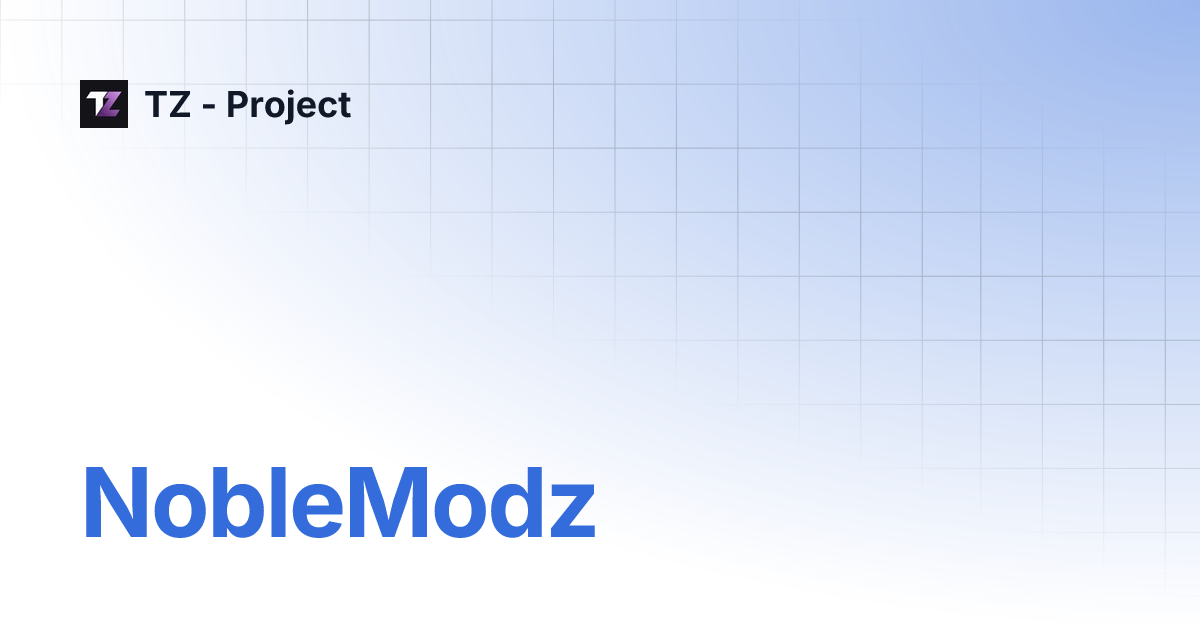 NobleModz | TZ - Project