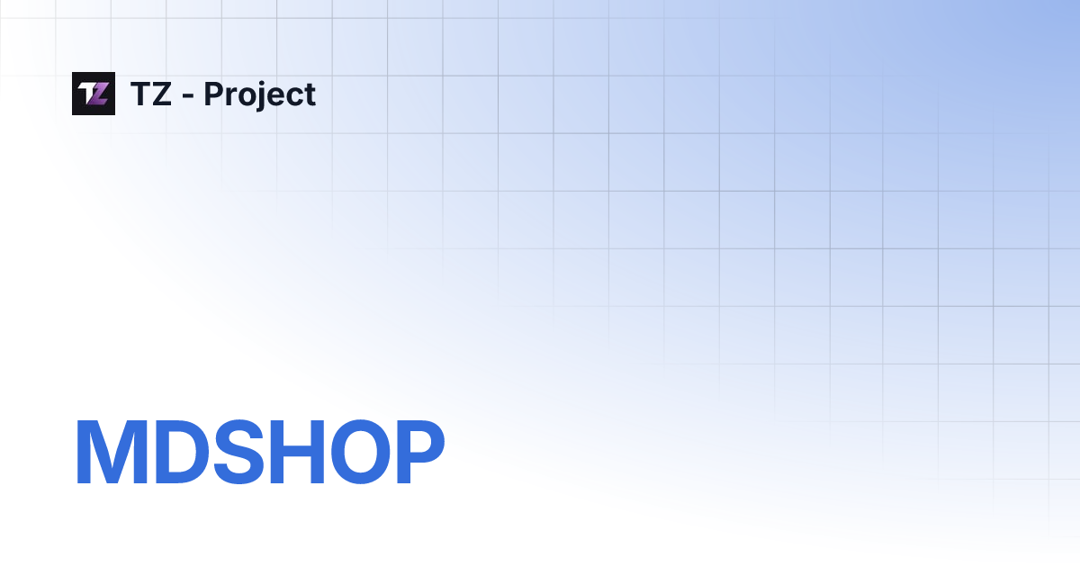 MDSHOP | TZ - Project